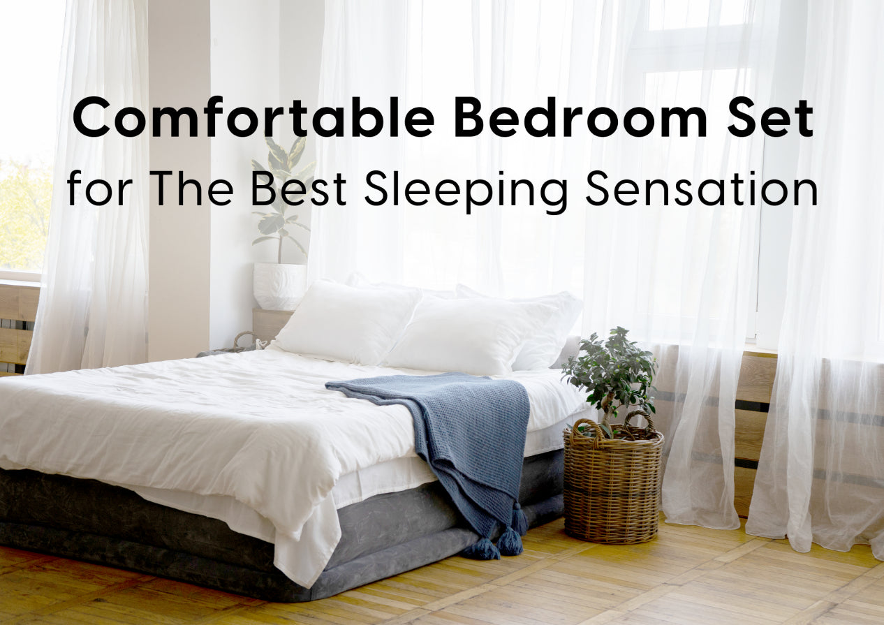 Comfortable Bedroom Set for The Best Sleeping Sensation – Minimolife