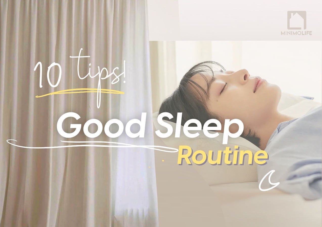10 Effective Tips to Enhance Your Good Sleep Routine – Minimolife